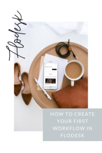 How To Create Your First Workflow in Flodesk - Rebekah Read Creative